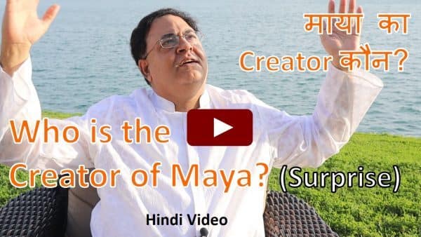 Who is the Creator of Maya? (Surprise Answer) (in Hindi) — Spirituality ...